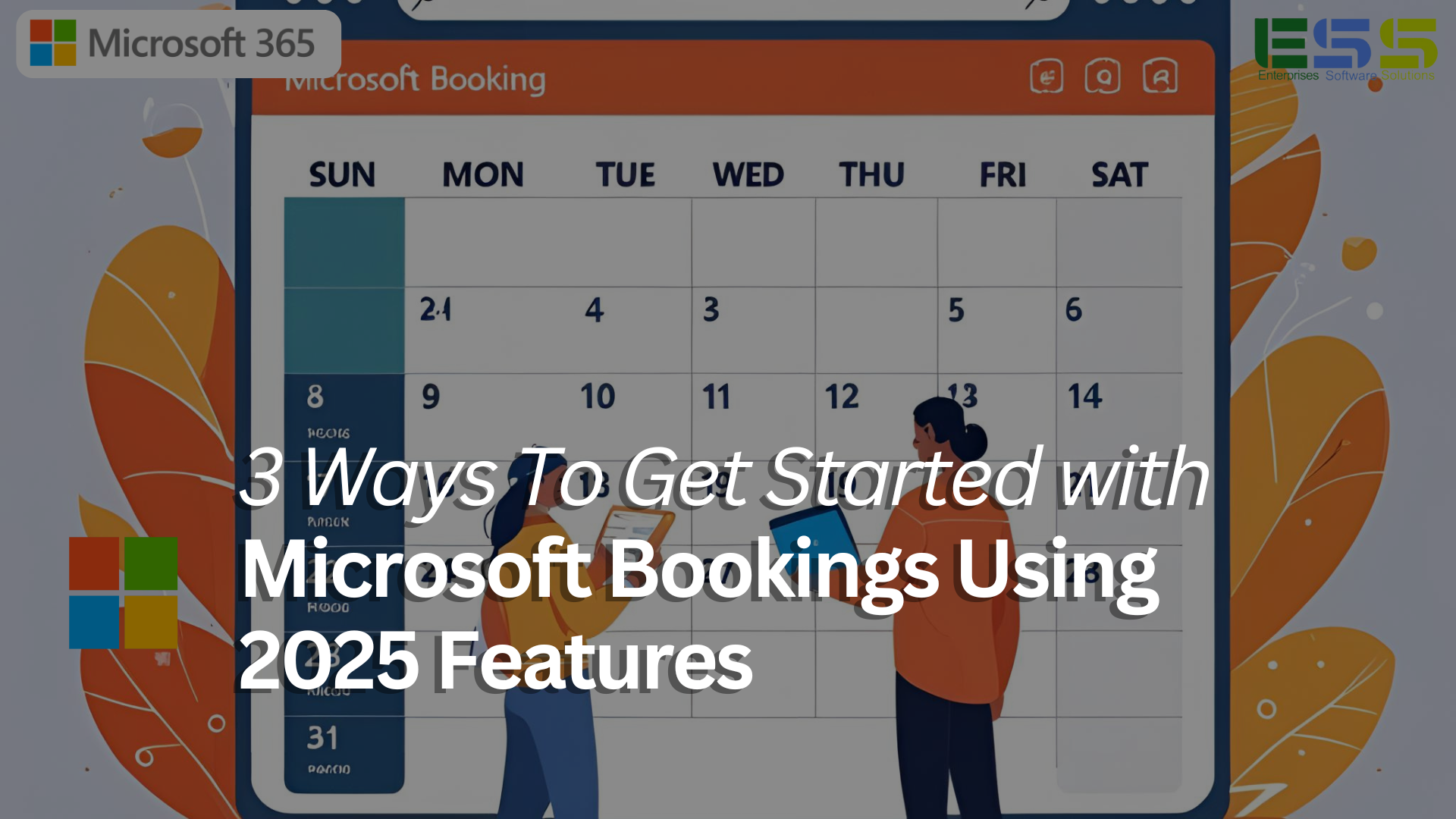3 Ways To Get Started with Microsoft Bookings Using 2025 Features