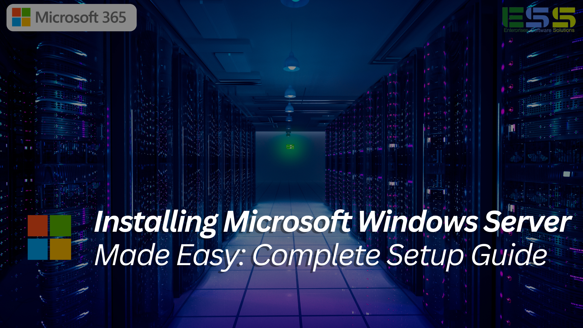 Installing Microsoft Windows Server Made Easy: Complete Setup Guide